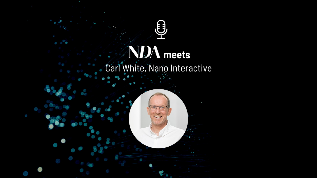 NDA Meets: Carl White, Co-founder and Group CEO, Nano Interactive - New ...