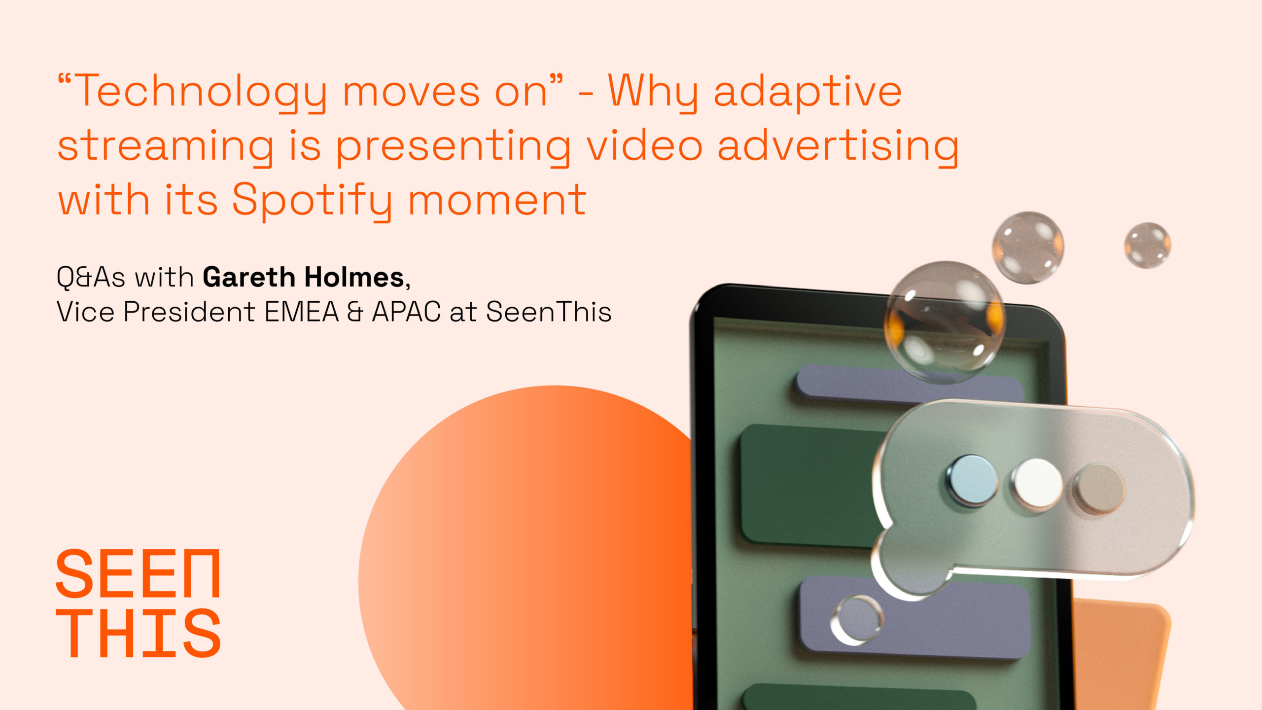 NDA meets SeenThis VP Gareth Holmes: "Cookieless video advertising is ...