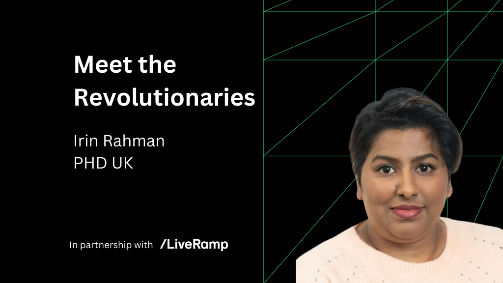 Meet the Revolutionaries: Irin Rahman, Chief Data and Technology Officer for PHD UK - New ...