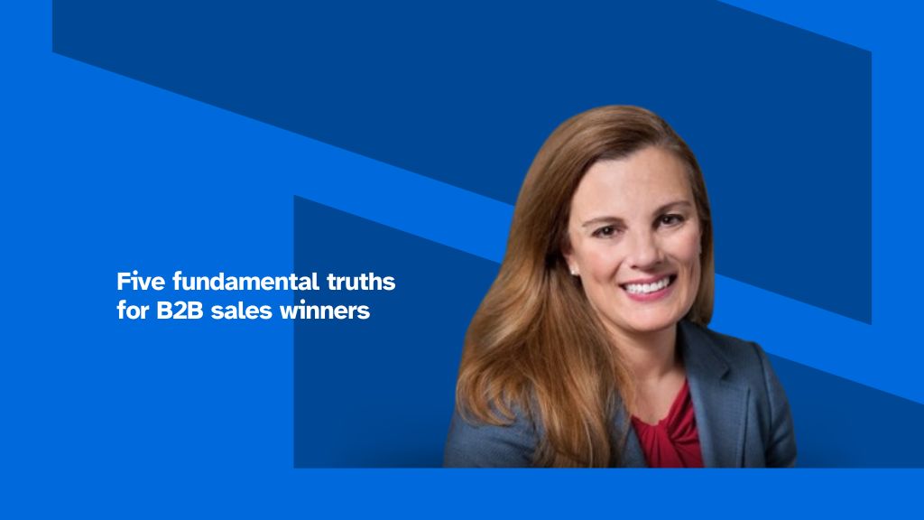 Five fundamental truths for B2B sales winners - New Digital Age